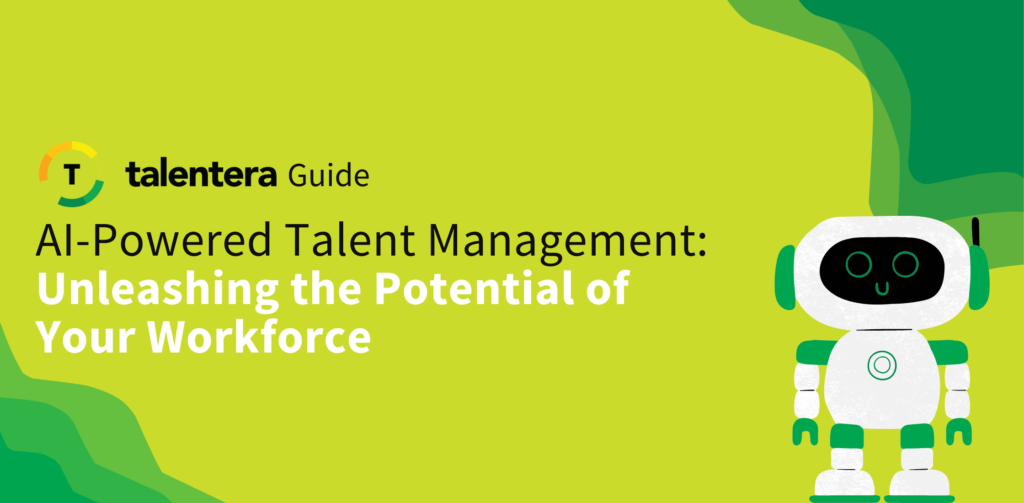 AI-Powered Talent Management: Unleashing the Potential of Your Workforce